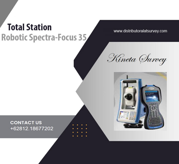 Total Station Robotic Spectra-Focus 35 - DISTRIBUTOR ALAT SURVEY | HP ...