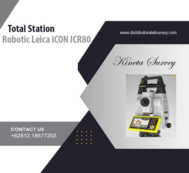 Total Station Robotic Leica iCON ICR80 - DISTRIBUTOR ALAT SURVEY | HP ...